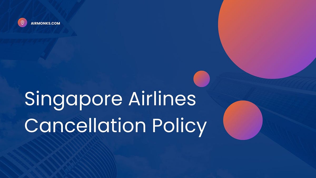How To Cancel Singapore Airlines Flight Ticket By Weboquest Medium how-to-cancel-singapore-airlines-flight-ticket-by-weboquest-medium