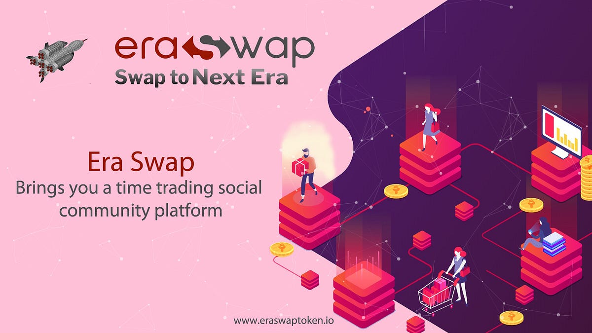 Era Swap Platform. With a vision to become the most… | by Era Swap DAO ...