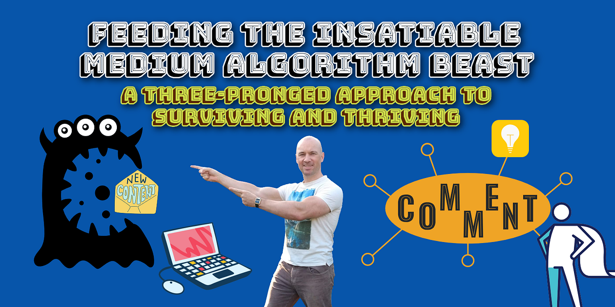 Feeding The Insatiable Medium Algorithm Beast | by Dean James | Medium