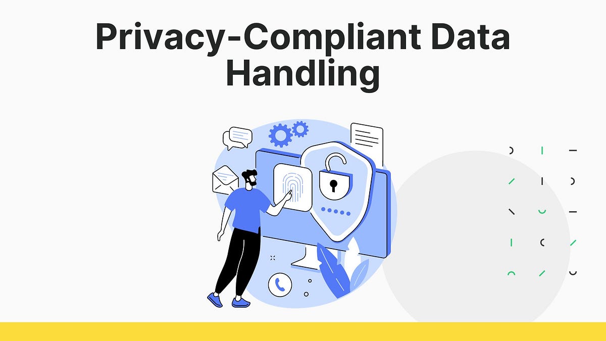 Navigating the Digital Realm: Privacy-Compliant Data Handling | by Muhammad Anees | Oct, 2023 ...