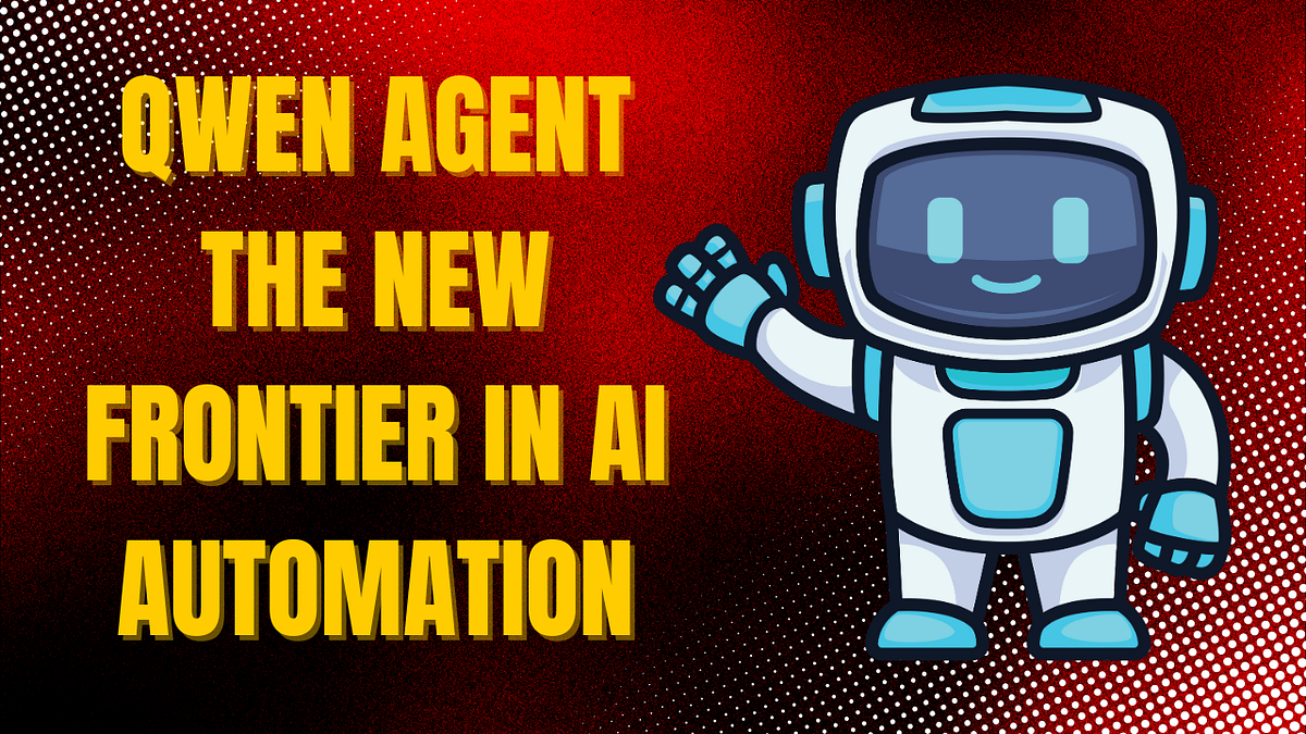 Unveiling Qwen Agent: The New Frontier in AI Automation | by Deepak ...
