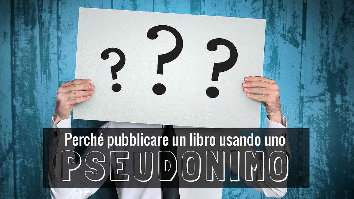 Perché pubblicare un libro usando uno pseudonimo | by Carmen Laterza ...