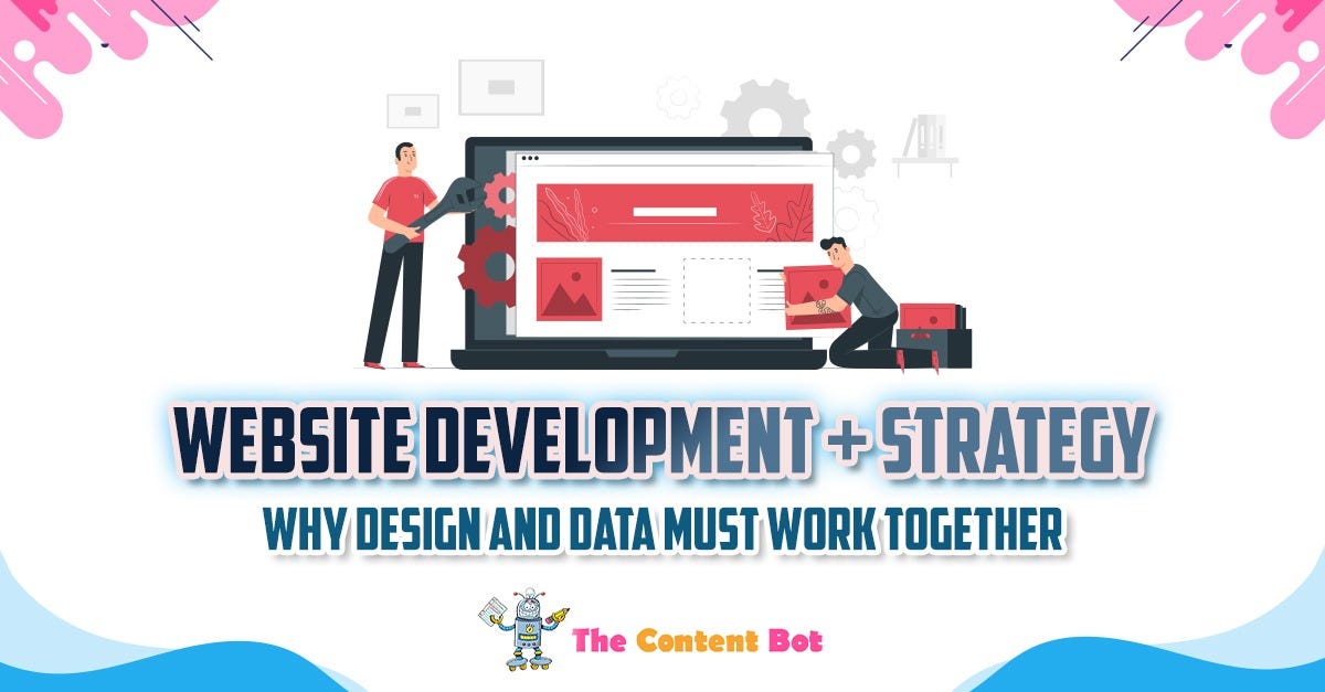 Website Development + Strategy: Why Design and Data Must Work Together ...