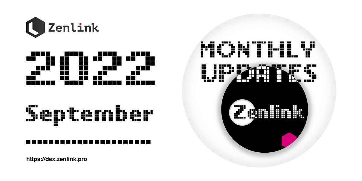 Zenlink Monthly Updates (September 2022) | by Zenlink | Zenlink ...