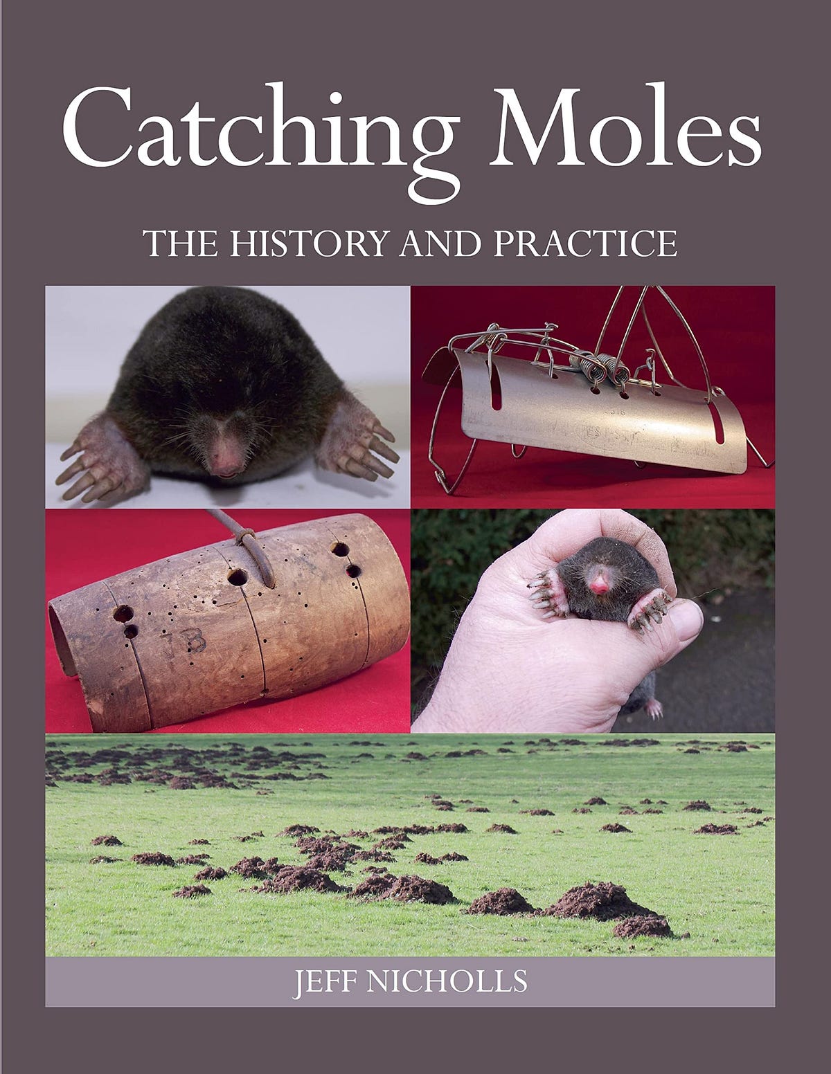 [READING BOOK] Catching Moles: The History and Practice | by Brycenlee ...