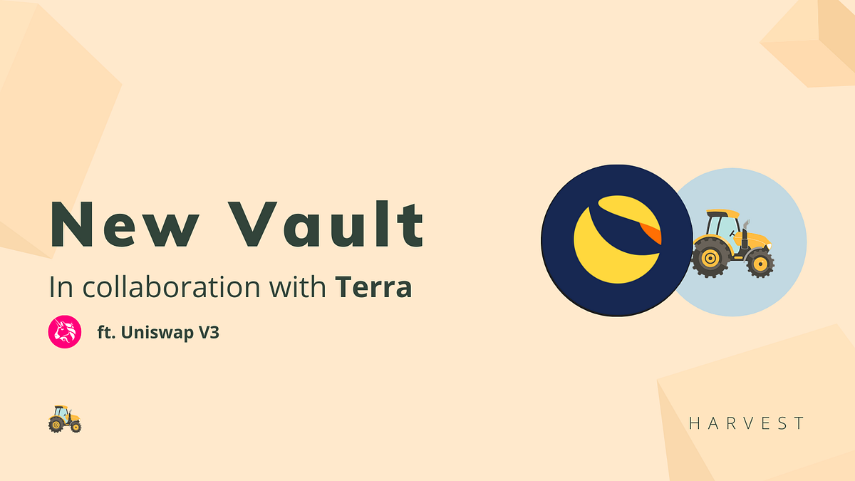 Introducing: Terra UST Vault. Exploring the details of Harvest’s… | by ...