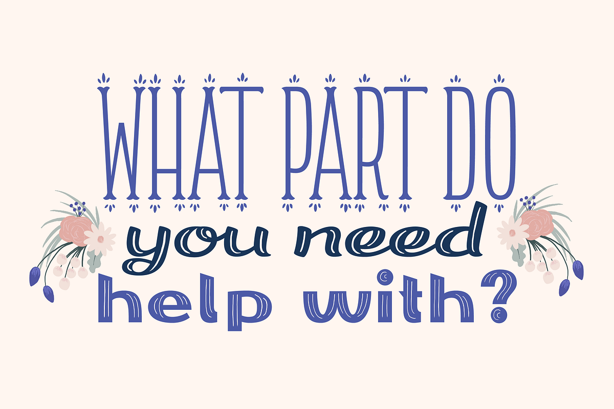 What Part Do You Need Help With?. You can offer support without taking ...