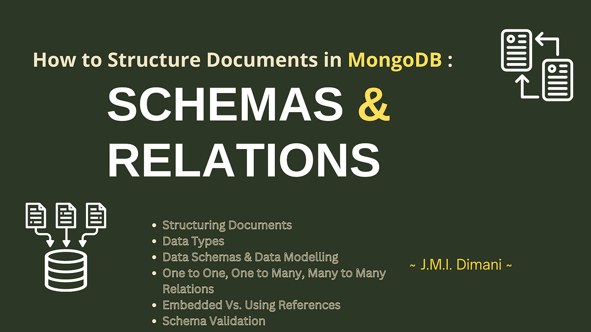 Schemas and Relations: How to Structure Documents in MongoDB | by Ishini Dimani | Medium
