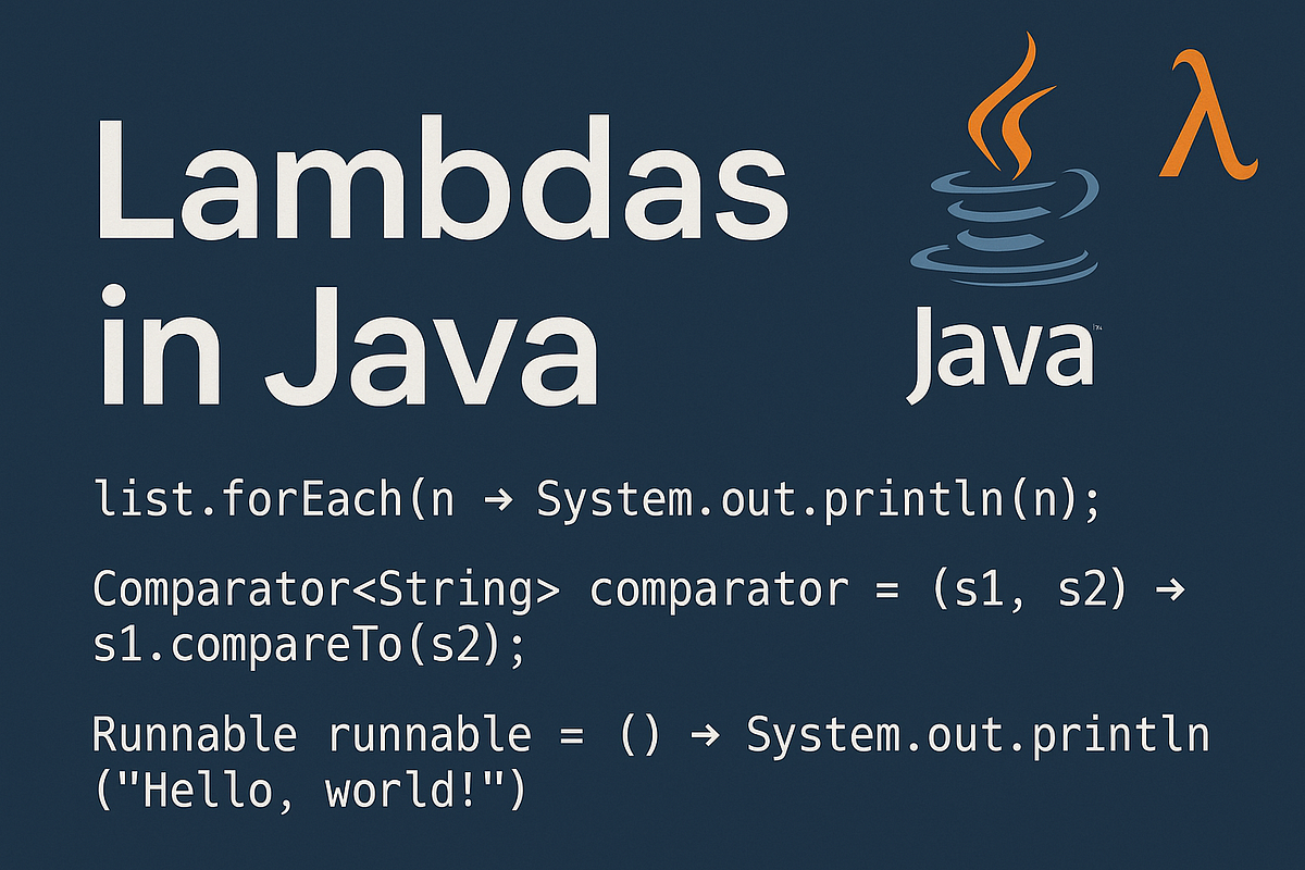 Mastering Lambda Functions in Java: Writing Cleaner, Smarter, and More Expressive Code | by ...