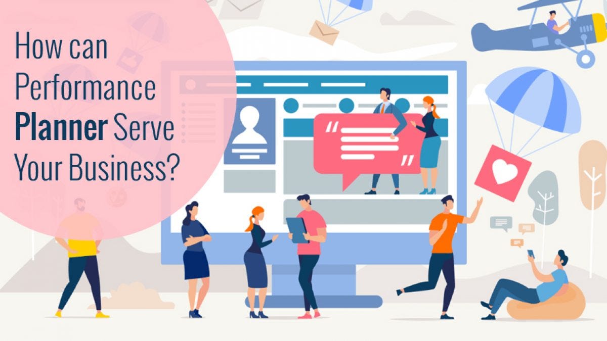The Advantages Of Using Performance Planner In Your Business - Informative Blog - Medium