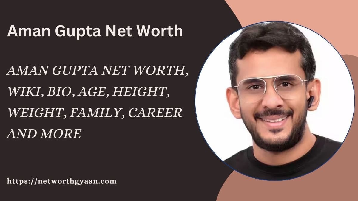 What is Aman Gupta Biography?. Do you want to know that part of the ...