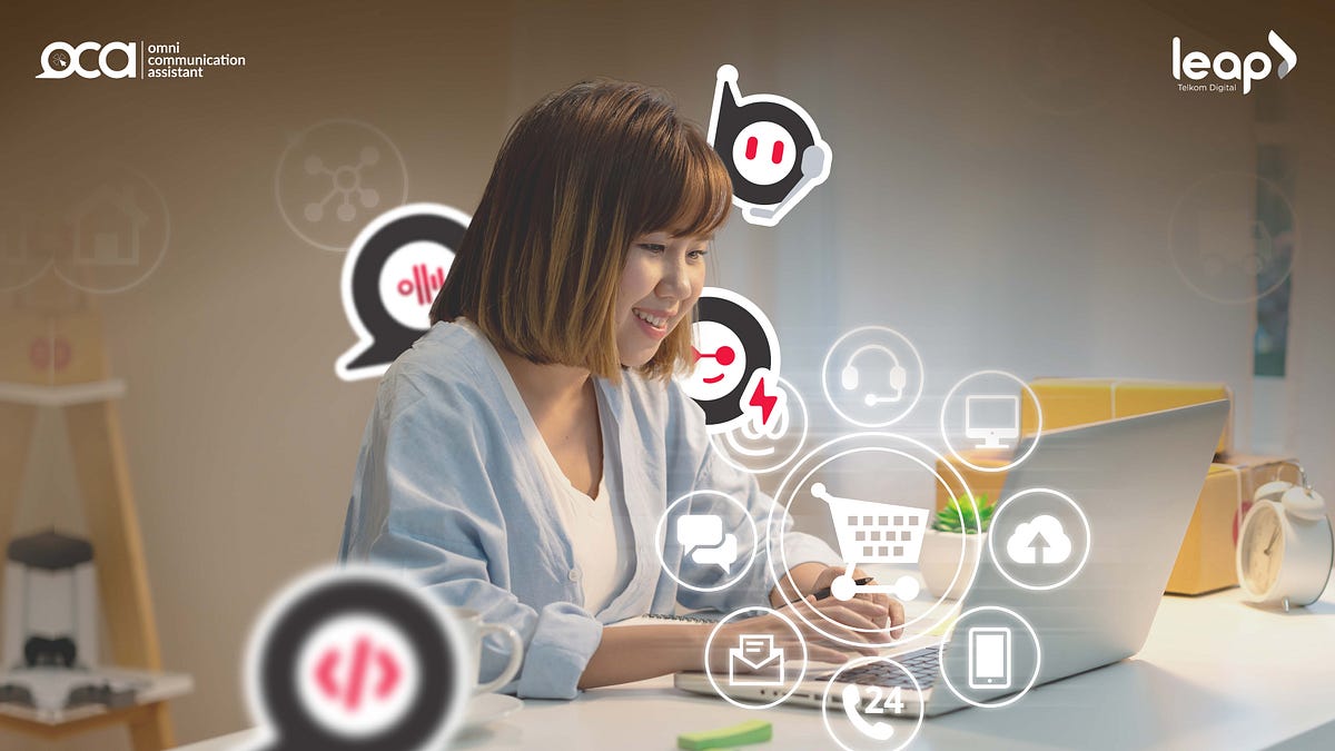 Penerapan Strategi Omnichannel dengan Omni Communication Assistant (OCA) | by Leap | Leap Telkom ...