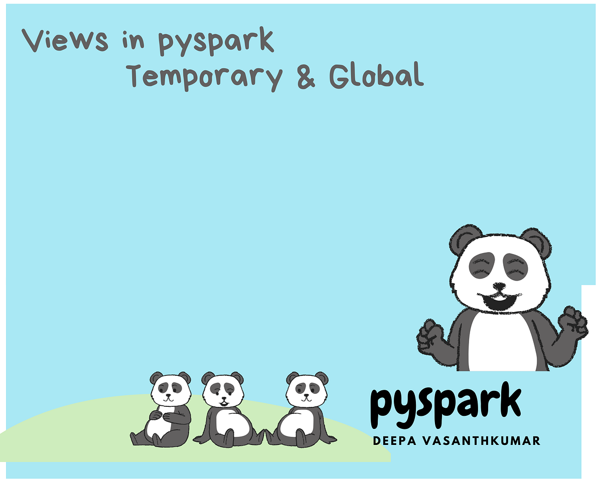 a view on pyspark views. Let us go through the different methods… | by Deepa Vasanthkumar | Medium