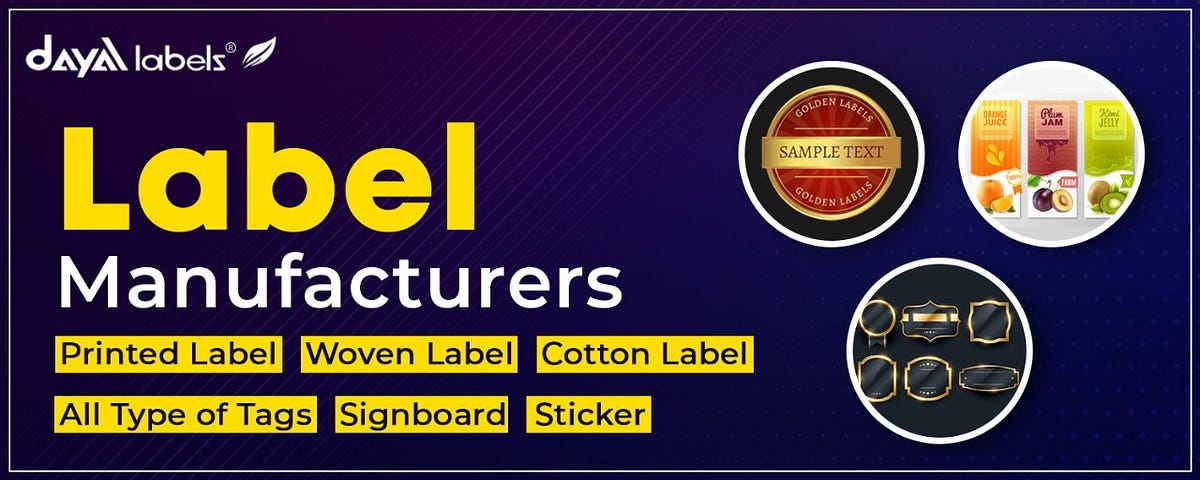 Label Manufacturers in Delhi India | by Dayal Labels | Medium