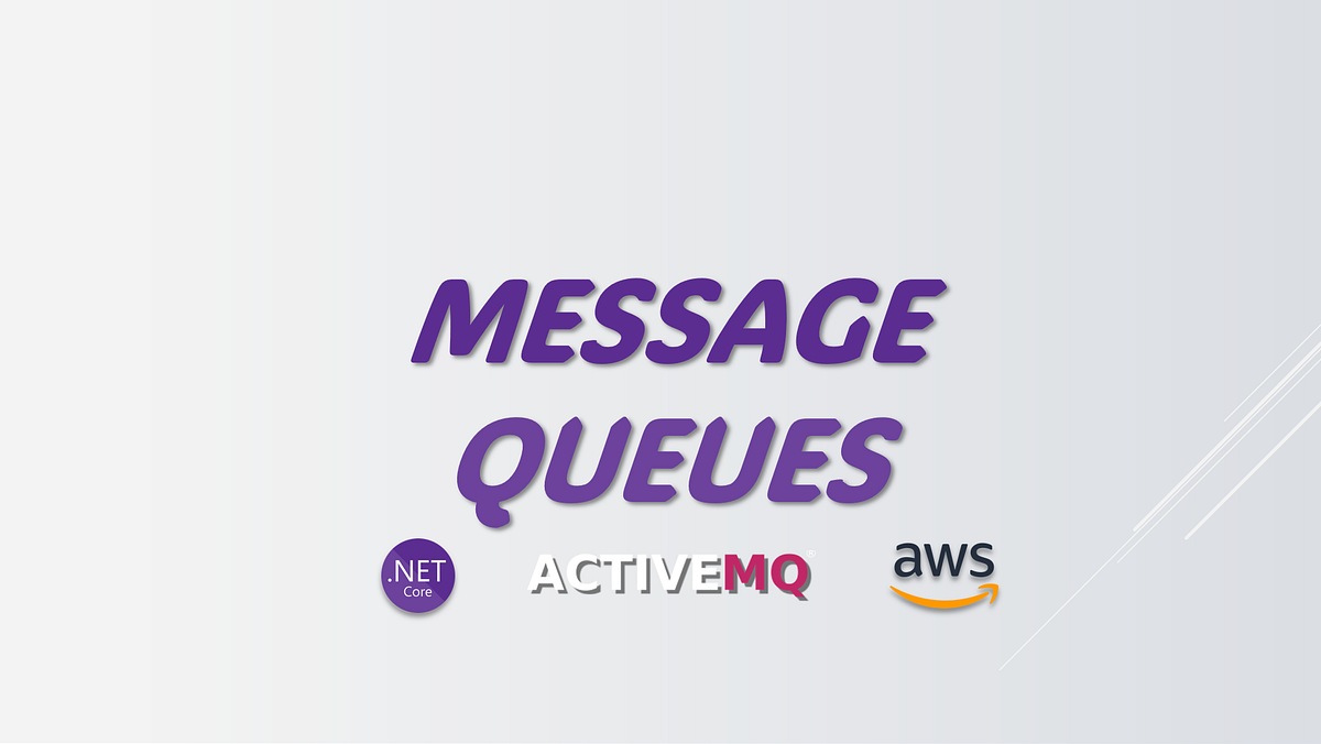 Build Producer-Consumer Microservices with .NET, Apache ActiveMQ & AWS ...