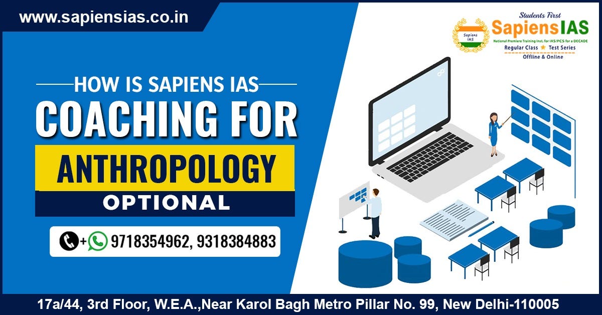 How is Sapiens IAS Coaching for Anthropology Optional | by SAPIENS IAS Coaching | Medium