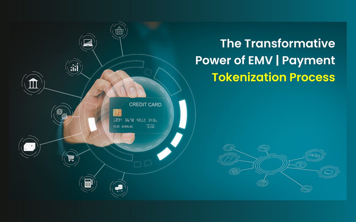 Strengthening Digital Payments: EMV Payment Tokenization” | by EverExpanse | Jun, 2024 | Medium