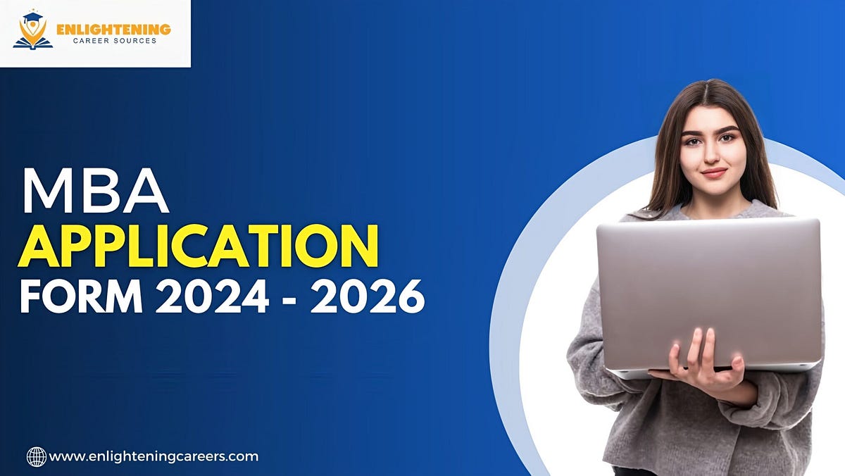 MBA Application Form 2024. Applications for the MBA program for… | by ...