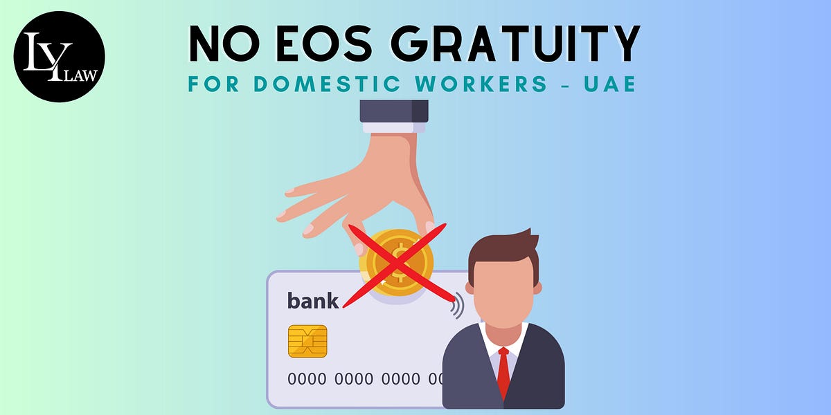 No Gratuity for Domestic Workers — UAE | by Ludmila Yamalova | LYLAW ...