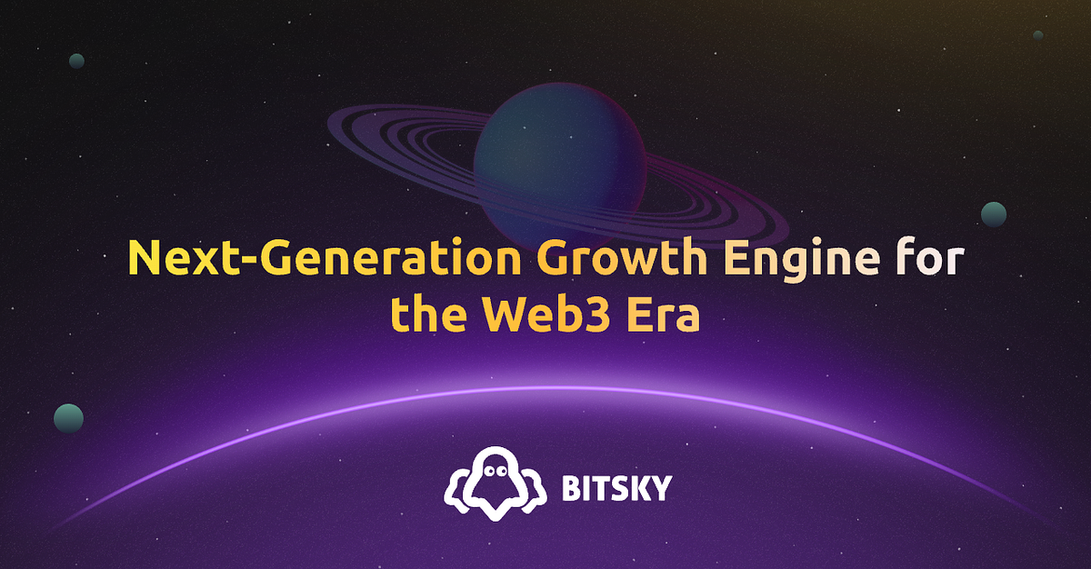 BitSky: A Next-Generation Growth Engine for the Web3 Era | by BitSky ...