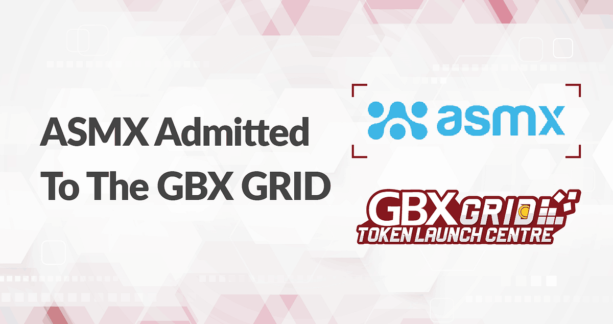 ASMX Admitted To The GBX GRID. ASMX and their token ASM, which is the… | by GSX Group | Medium