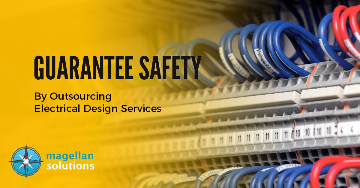 Guarantee Safety By Outsourcing Electrical Design Services | by ...