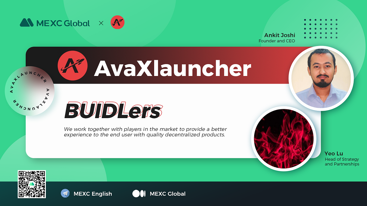 AMA Session with Ankit Joshi & Yeo Lu from AvaXlauncher | by MEXC ...