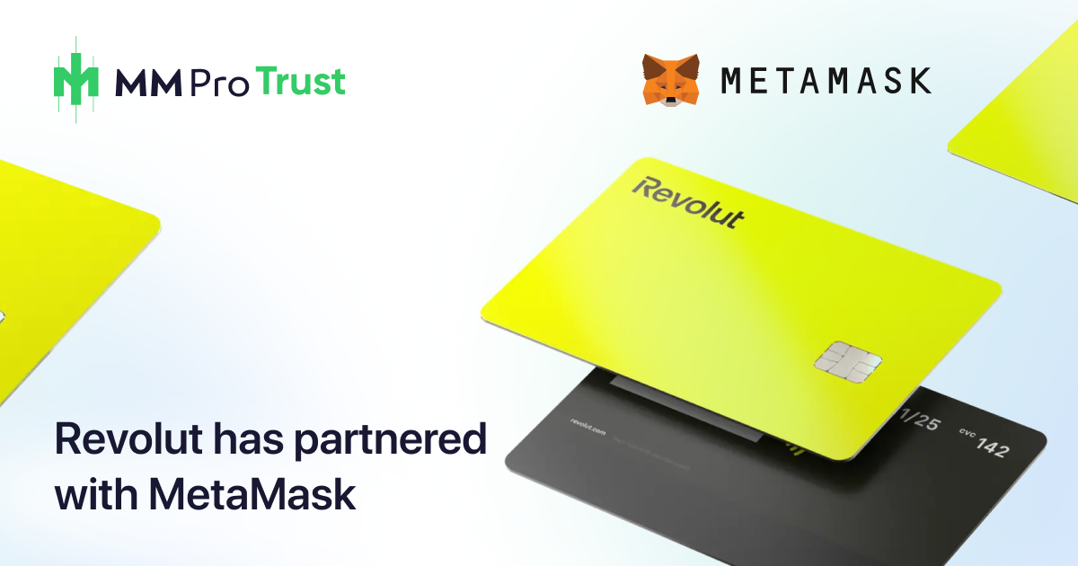 🦊 Revolut has partnered with MetaMask - MMPro Trust - Medium