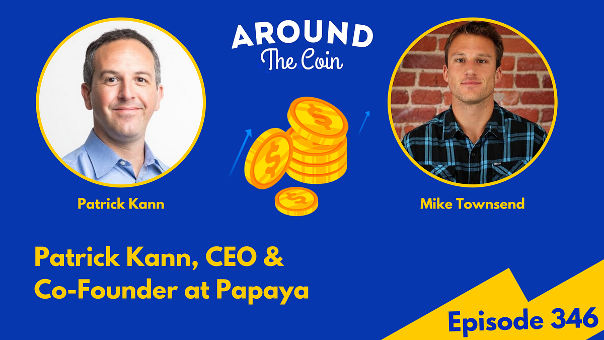 Patrick Kann, CEO & Co-Founder at Papaya | by Aroundthecoin | Around ...