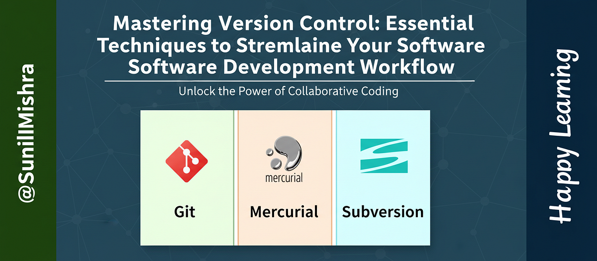 Mastering Version Control: Essential Techniques to Streamline Your Software Development Workflow ...