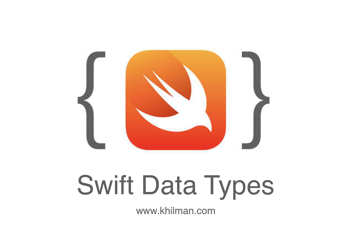 Swift: Mengenal Tipe Data #Belajar-iOS | by Rizal Hilman | Easyread