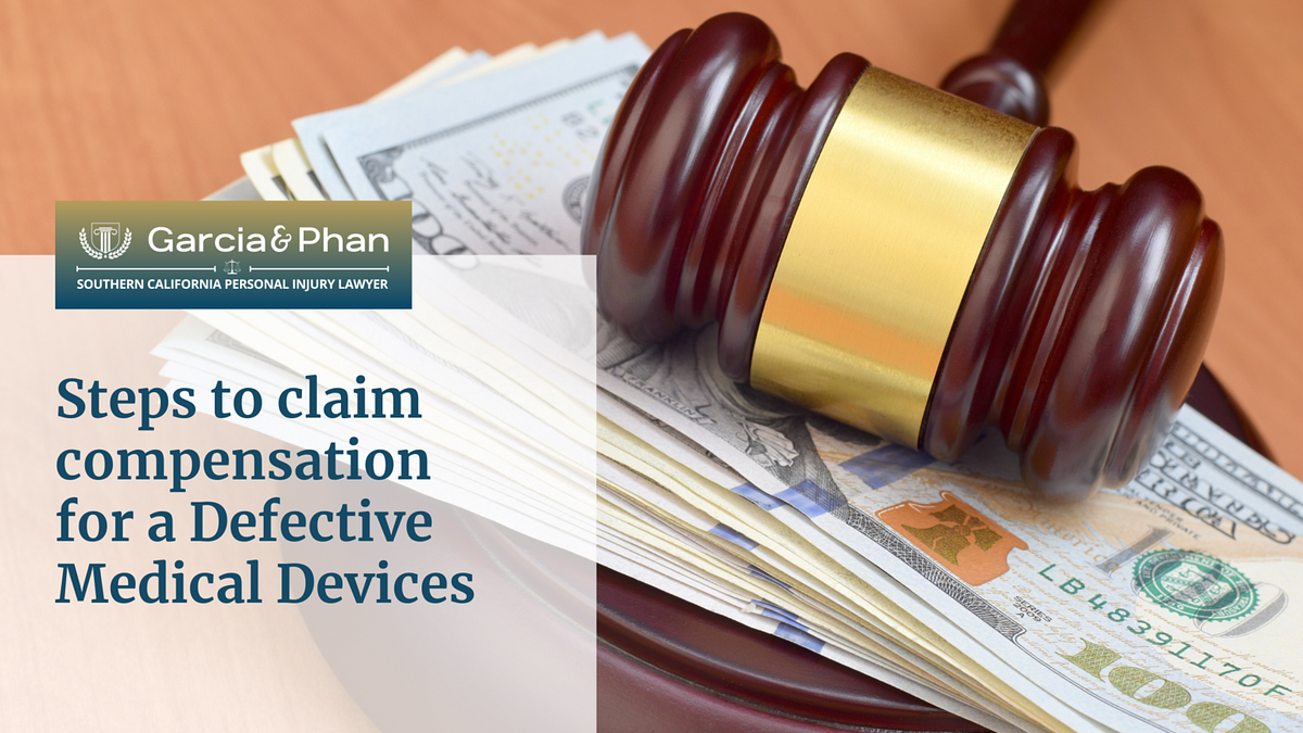Steps To Claim Compensation For Defective Medical Devices | by Law ...