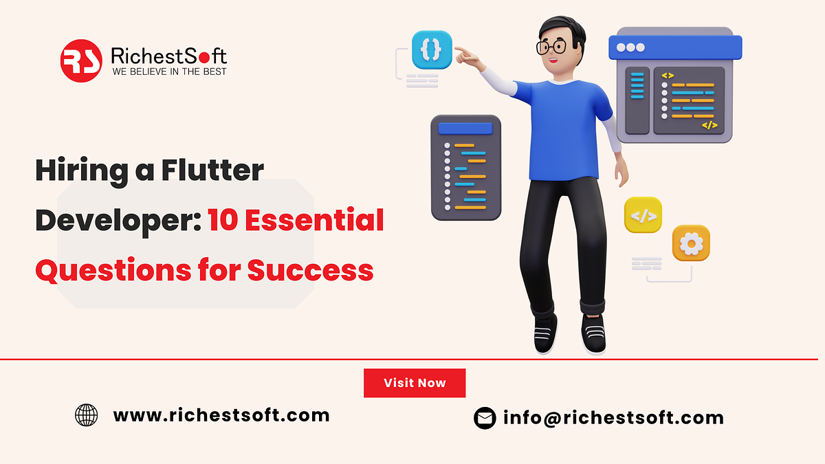 Hiring a Flutter Developer: 10 Essential Questions for Success | by Arianna Kim | Medium