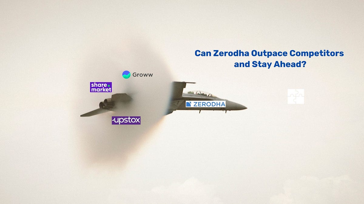 How Zerodha can outpace competitors and stay ahead?.. | by Shankar ...