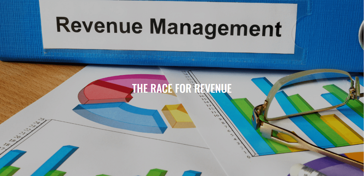 THE RACE FOR REVENUE. Revenue Management has become a… | by Nimesh ...