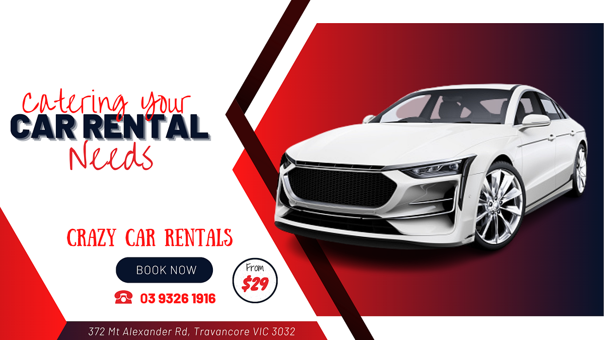 Crazy Car Rentals, Travancore. Location- 372 Mt Alexander Rd… | by ...