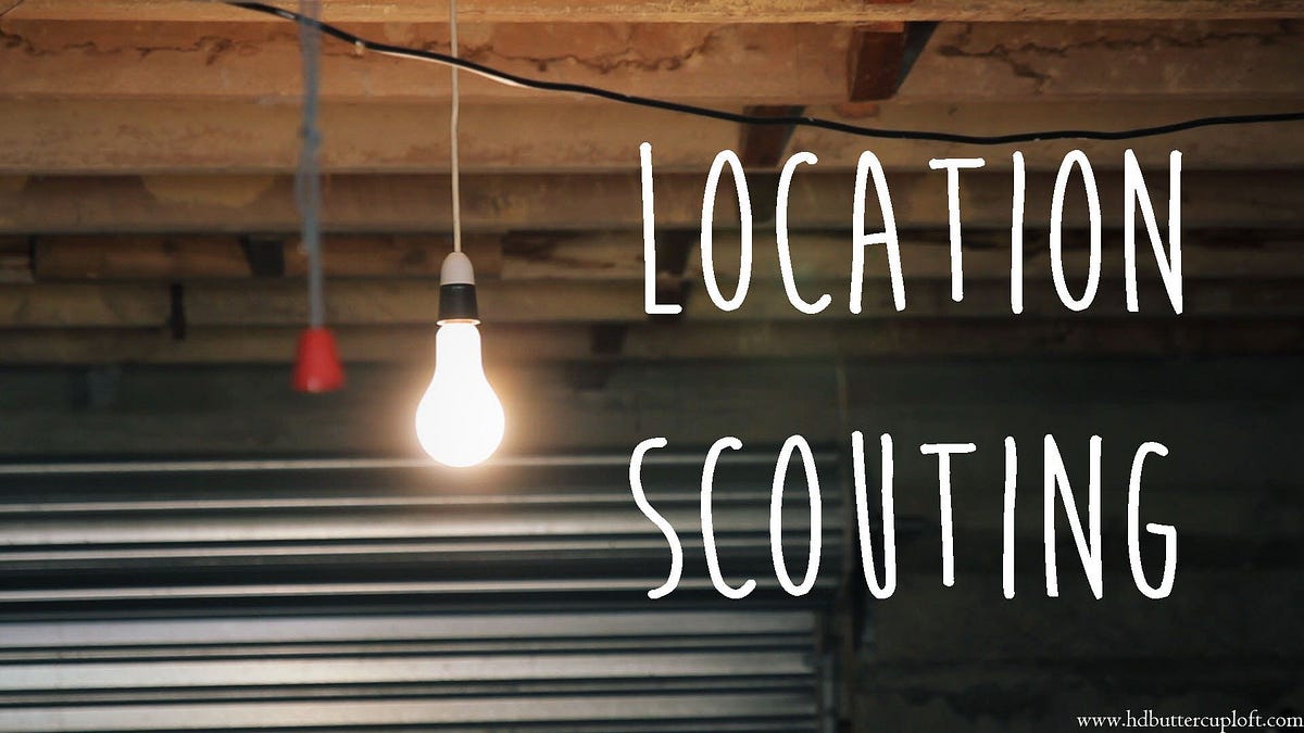 How To Choose The Best Filming Location For Your Next Project | by ...