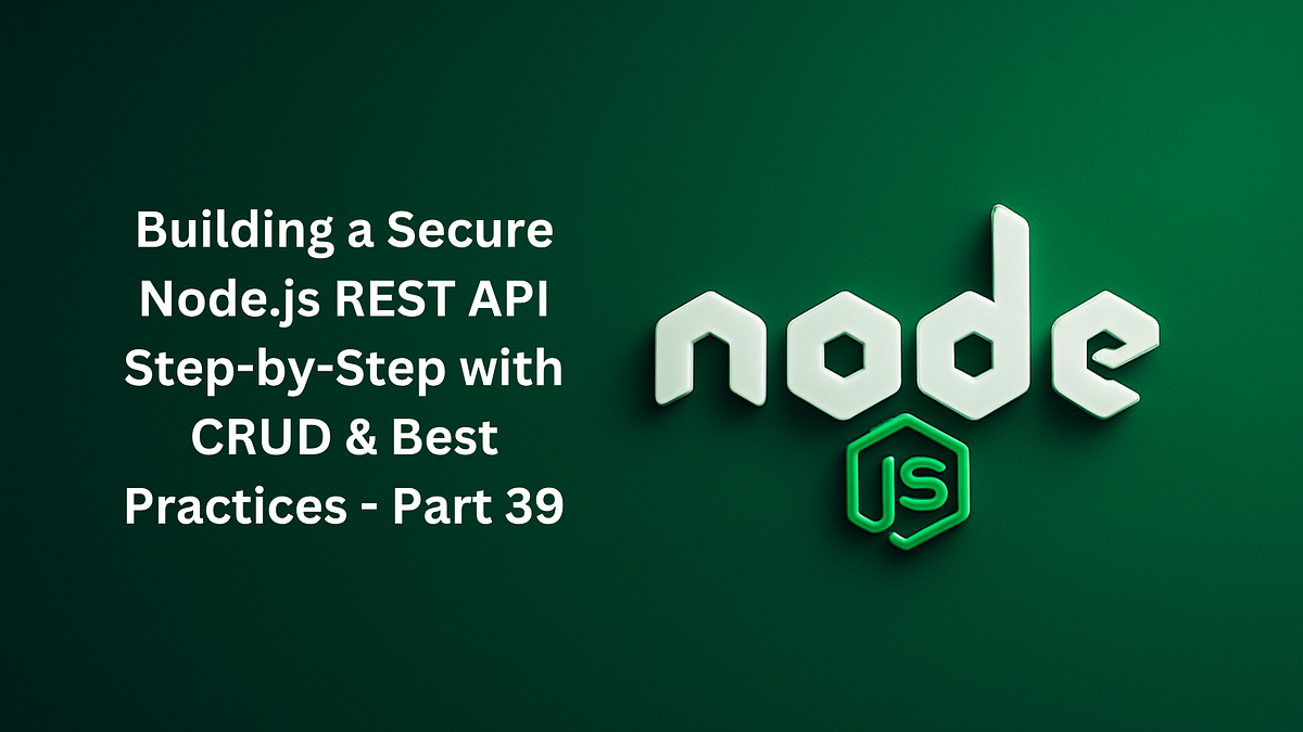 Building A Secure Nodejs Rest Api Step By Step With Crud And Best Practices By Codingsprints