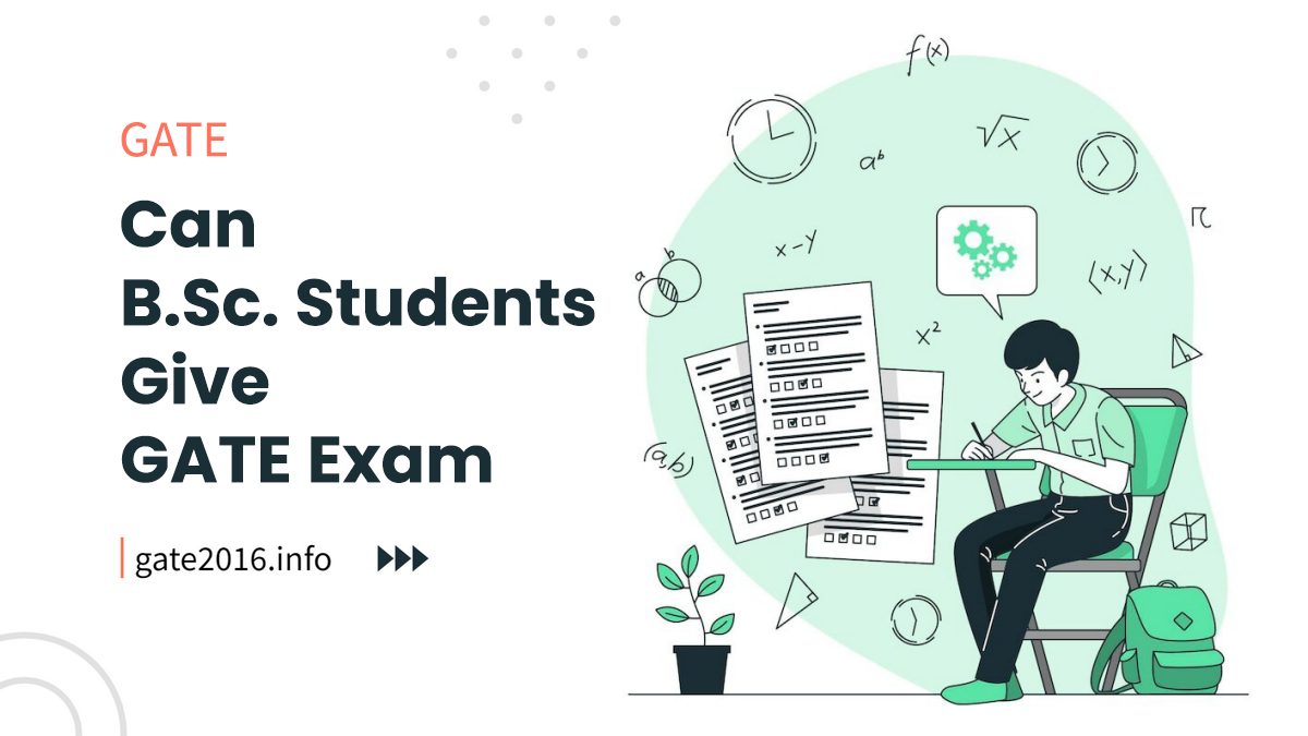 Can B.Sc. Students Give GATE Exam? - Ekxam - Medium