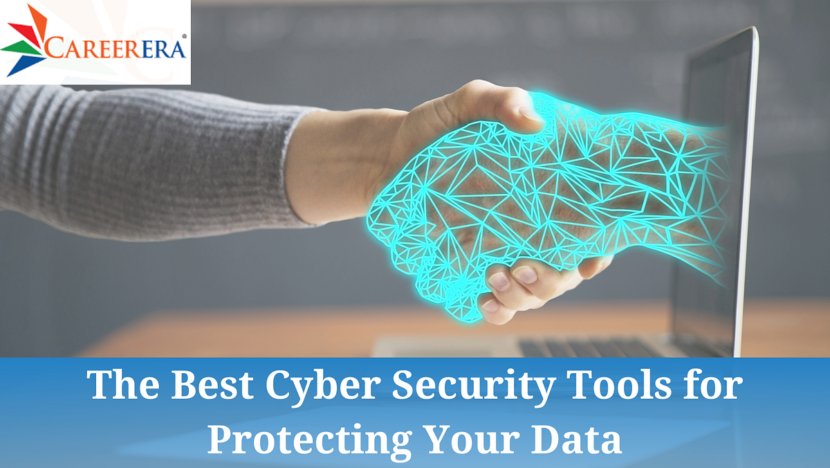 The Best Cyber Security Tools for Protecting Your Data | by Daniel ...