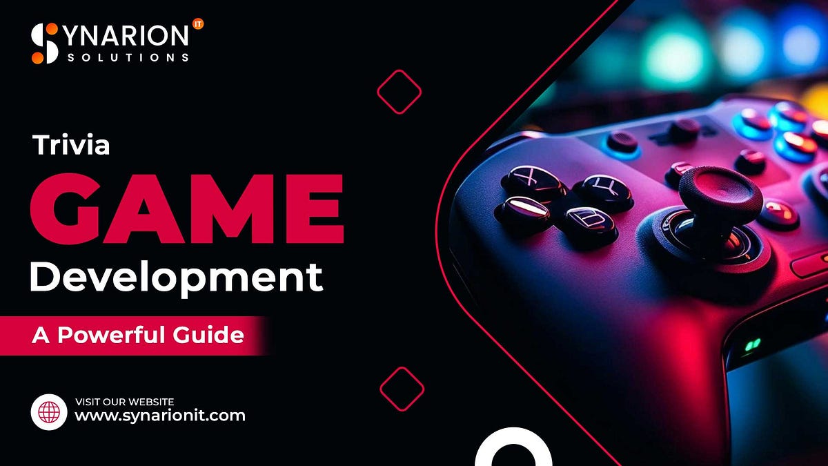 Trivia Game Development: A Complete Guide | by Vajid Khan | Medium