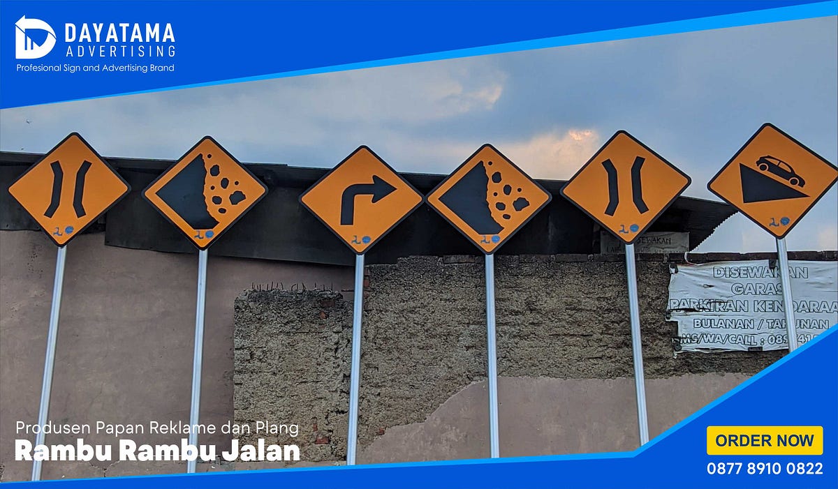 Signage Rambu Jalan | Dayatama Advertising 0813 999 34500 - Dayatama ...