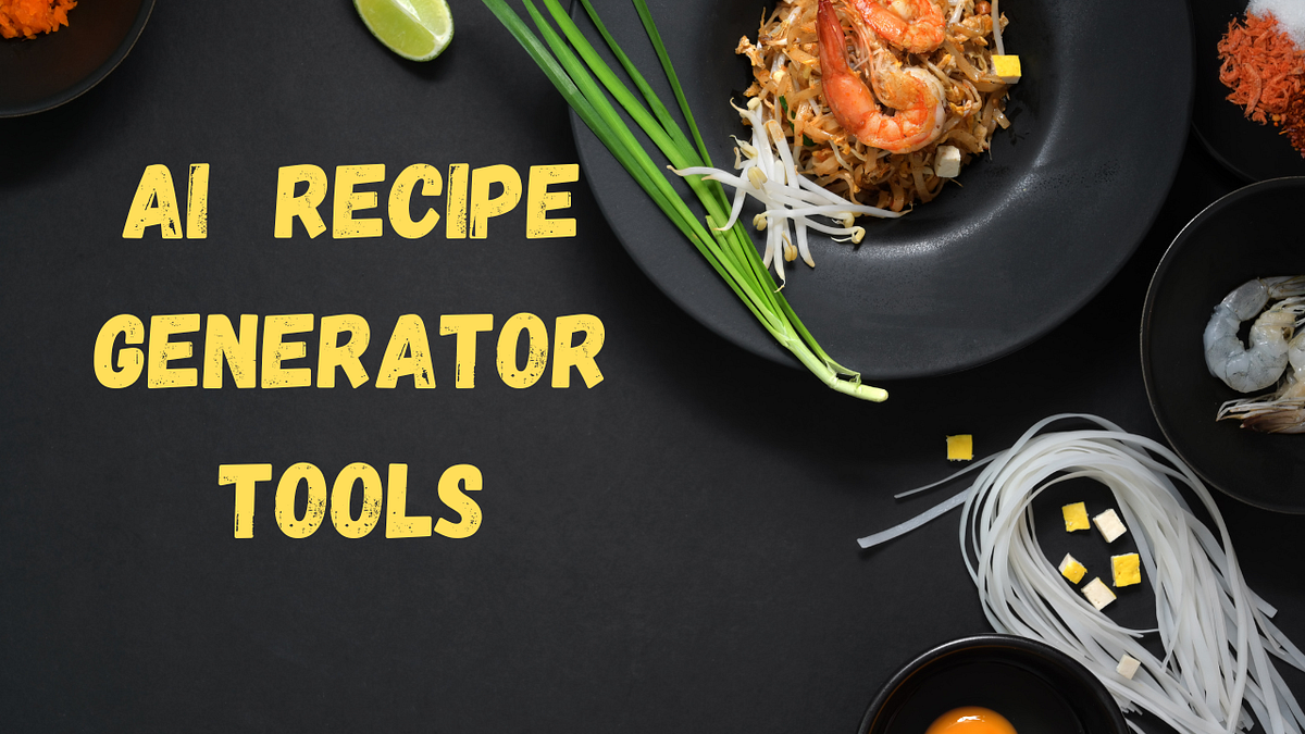 How to Cook Like a Pro with AI Recipe Generator Tools | by Saida ...