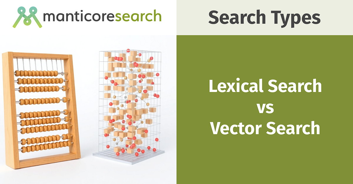 Lexical Search vs. Vector Search: Exploring the Differences and Key ...