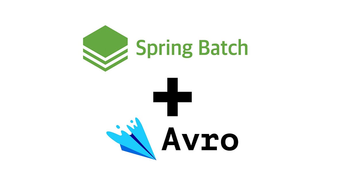 Leveraging Spring Batch and Apache Avro for Data Conversion | by Jun ...