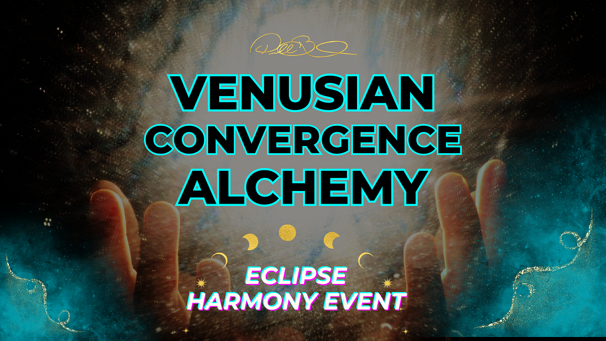 6-Steps To Authenticity: Venusian Convergence Eclipse | by AstroShaman ...