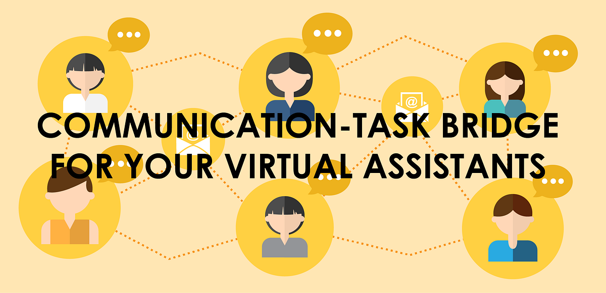 Communication-Task Bridge for Your Virtual Assistants | by USource | Medium