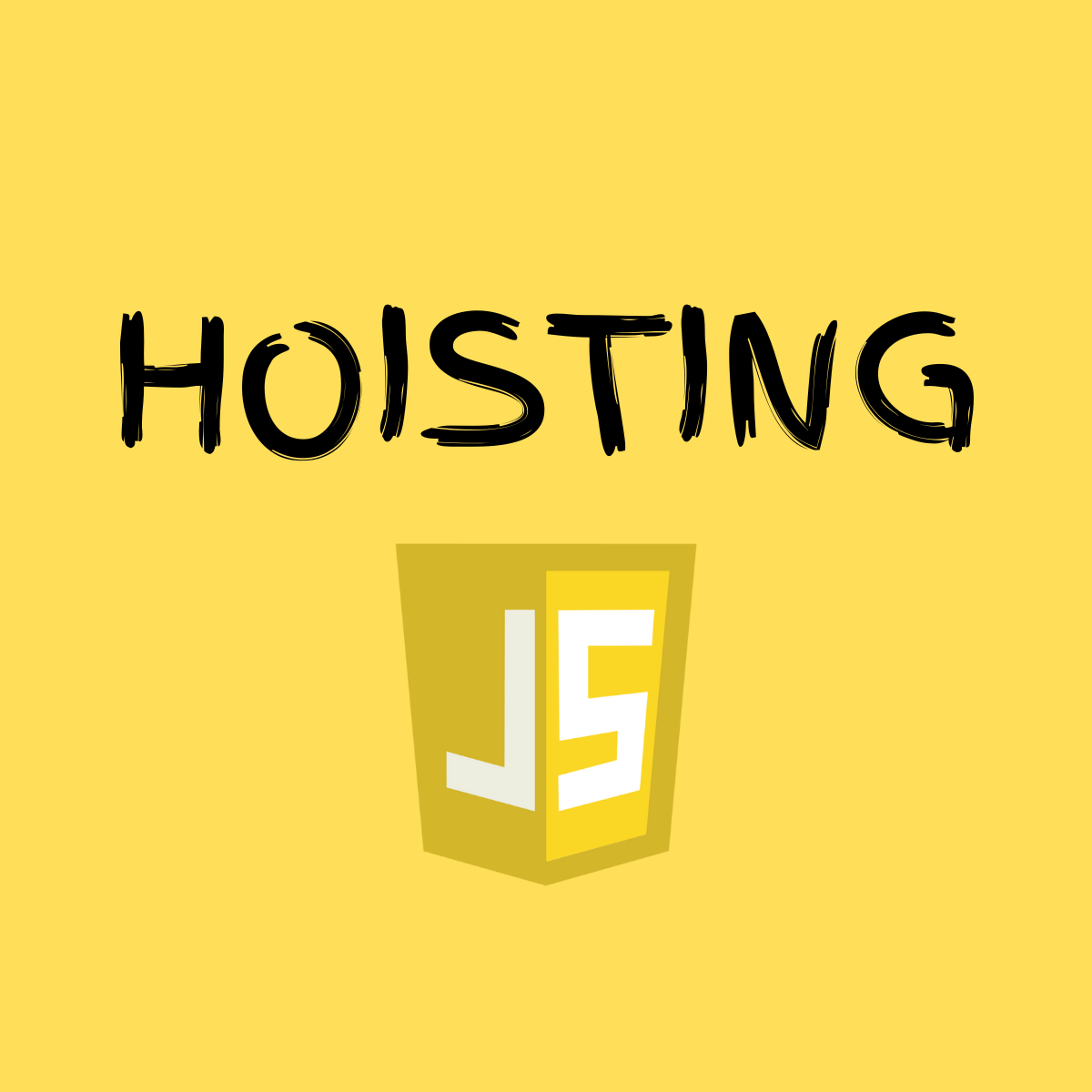 🔼 Hoisting in JavaScript: Declarations That Jump! | by Nayan Vekariya ...