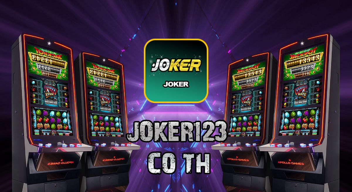 Joker123 Mobile Game Platform launching in Thailand | by Joker123 CO TH | Medium