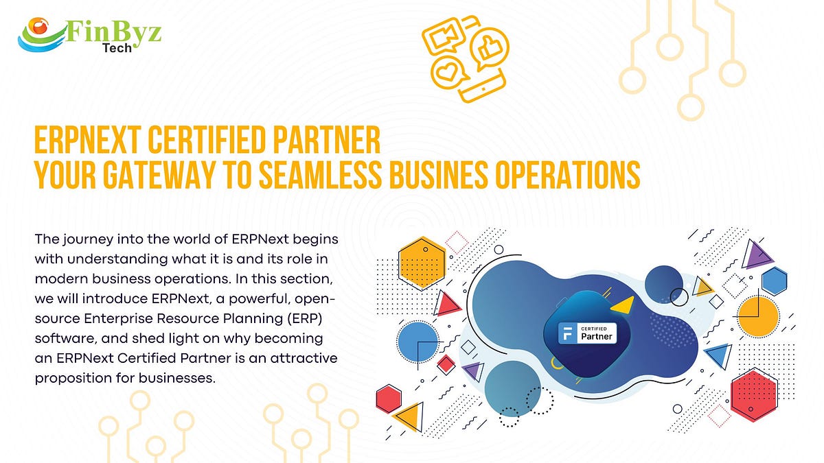 ERPNext Certified Partner — Your Gateway to Seamless Business Operations | by Finbyz Tech Pvt ...